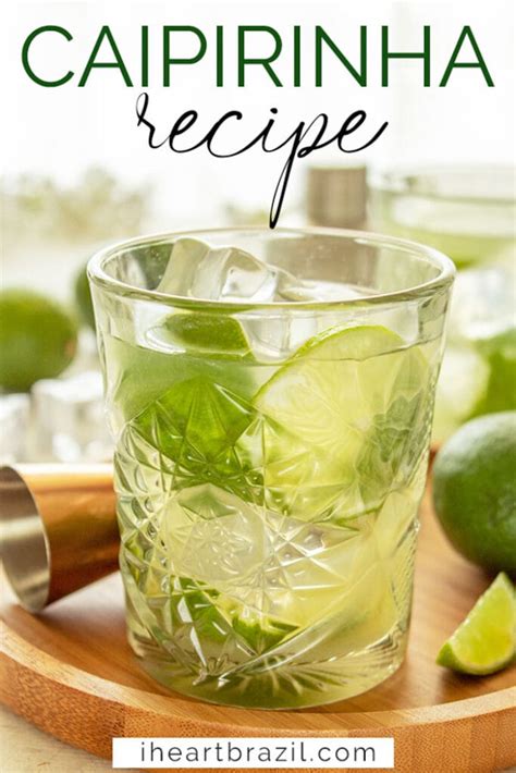 Classic Caipirinha Recipe Brazil S National Drink I Heart Brazil