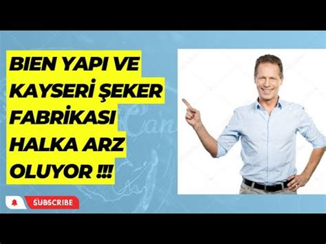 SPK DAN YENİ ARZLAR GELDİ BIEN YAPI VE KAYSERİ ŞEKER FABRİKASI