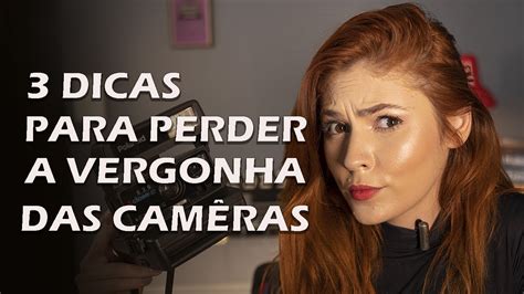 COMO PERDER A VERGONHA DE GRAVAR 3 dicas super legais que você pode