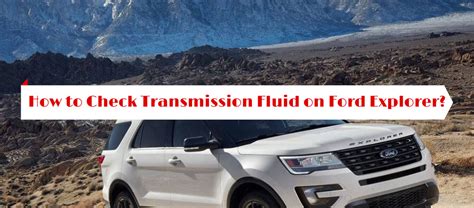 Transmission Fluid Change Ford Explorer