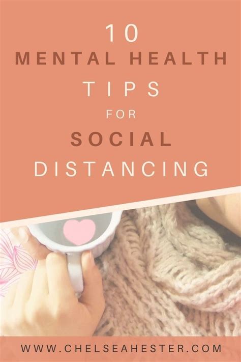 Mental Health Tips For Social Distancing Chelsea Chester