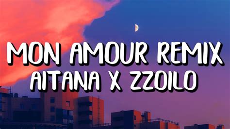 Aitana X Zzoilo Mon Amour Remix Letra Lyrics Youtube