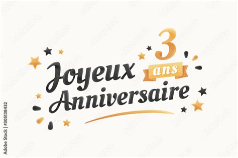 Joyeux Anniversaire 3 ans Carte de vœux Stock Vector Adobe Stock