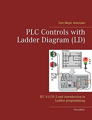 plc controls with ladder diagram ld iec 61131 3 and introduction to ladder programming