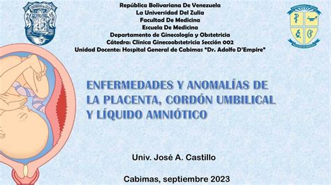 Enfermedades y anomalias de la placenta cordon umb José Alberto