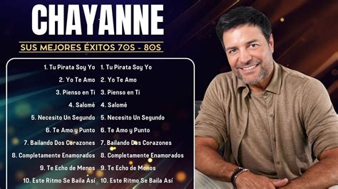 Chayanne Mix Chayanne Sus Mejores Canciones Chayanne Grandes