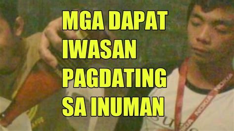 Mga Dapat Iwasan Sa Inuman Youtube