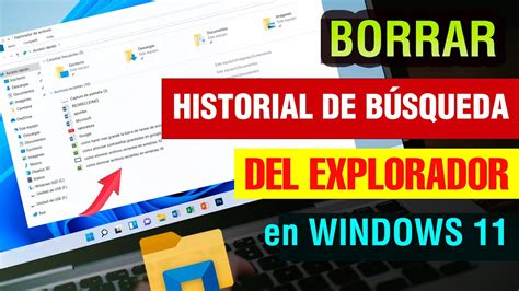 Como Borrar El Historial De Busqueda Del Explorador De Archivos En