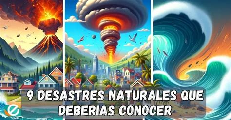 9 Desastres Naturales que debes conocer explicados para niños