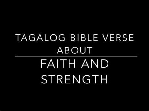 Bible Verses About Faith And Strength Tagalog YouTube