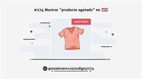 274 Mostrar Etiqueta De Producto Agotado En WooCommerce