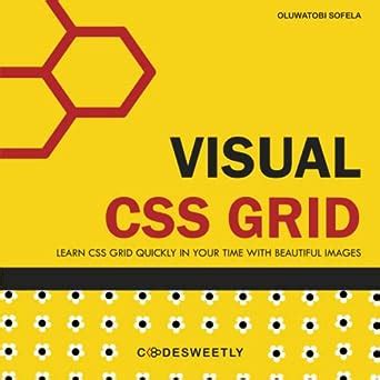 Visual CSS Grid Your Complete Image Guide To The CSS Grid Layout