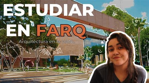 Cómo fue estudiar en FARQ Facultad de Arquitectura UANL