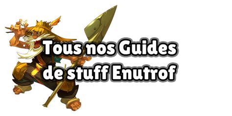 Dofus Guide Du Stuff Enutrof Feu Items Dofusbook Gamosaurus