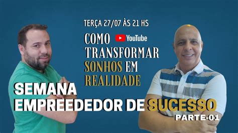 COMO TRANSFORMAR SONHOS EM REALIDADE YouTube