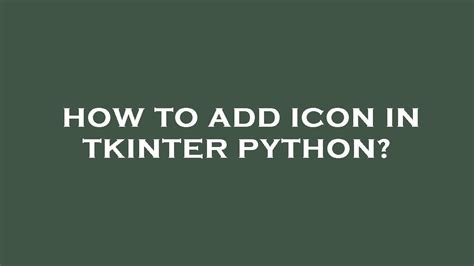 how to add icon in tkinter python youtube