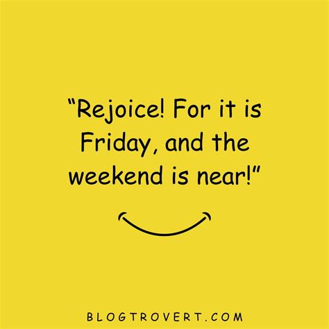 Humorous Funny Friday Quotes To Kickstart Your Weekend