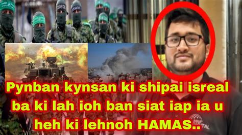 Pynbna Kynsan Ki Shipai Isreal Ba Ki Lah Ioh Ban Siat Iap Ia U Wei U