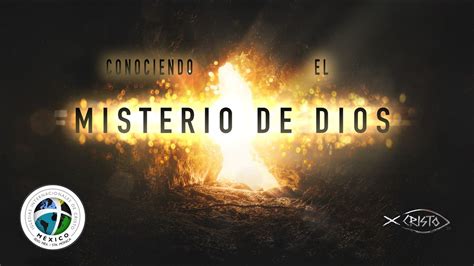 Conociendo El Misterio De Dios YouTube