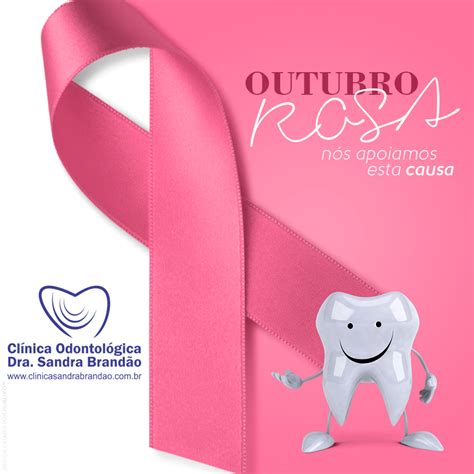 Outubro Rosa Clínica Odontológica Dra Sandra Brandão