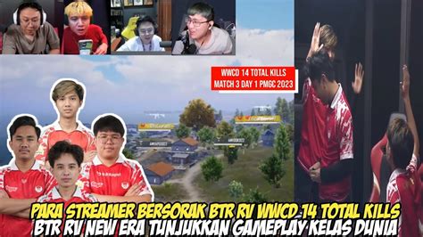 REAKSI STREAMER BTR RV WWCD 14 KILLS LAPAR UHIGH MENGGILA BTR RV RV