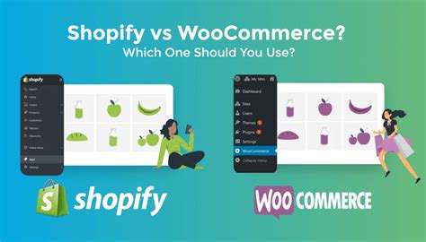 Shopify Vs Woocommerce Which One Fits Your Needs