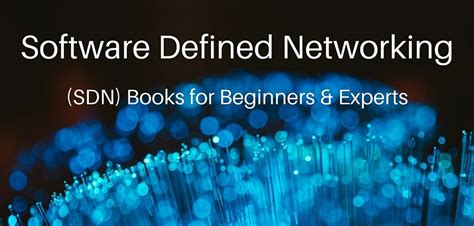 top 8 software defined networking sdn books for beginners and experts