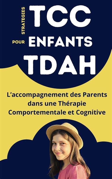 Stratégies TCC pour enfant TDAH Laccompagnement des Parents dans une