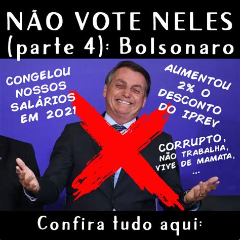 NÃO VOTE NELE parte 4 Bolsonaro Sindserv Santos