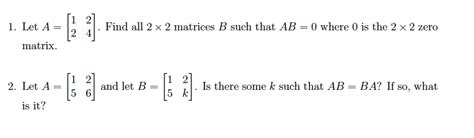 solved i let a 1 2 find all 2 × 2 matrices b such that