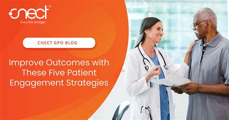 5 Engagement Strategies To Improve Patient Outcomes CNECT