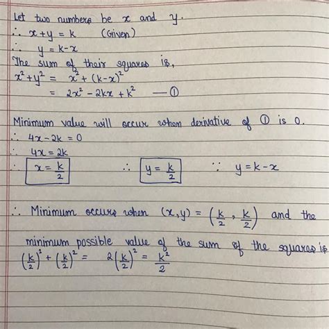 the sum of two numbers is k then minimum value of sum of their squares is