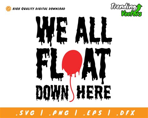 We All Float Down Here Svg Dxf Example For Digital Clipart
