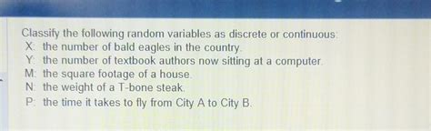 solved classify the following random variables as discrete