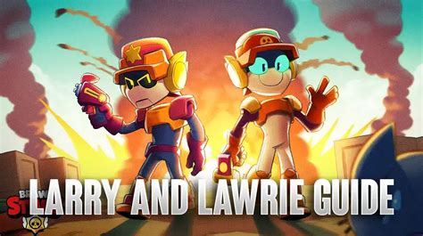Guida A Larry E Lawrie Di Brawl Stars Sblocco E Miglior