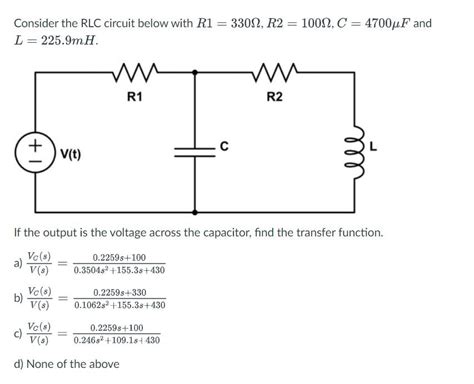 Solved Consider The RLC Circuit Below With Chegg