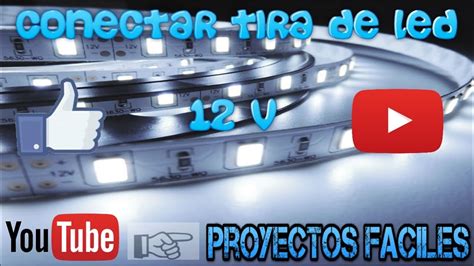 Como Conectar una Tira de LED 12V Proyectos Fáciles YouTube