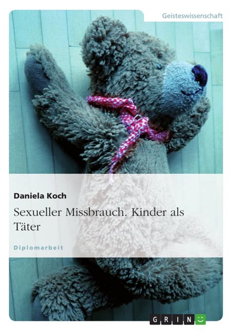 Sexueller Missbrauch Kinder als Täter GRIN