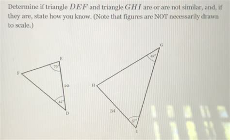 solved determine if triangle def and triangle ghi are or are not similar and if they are