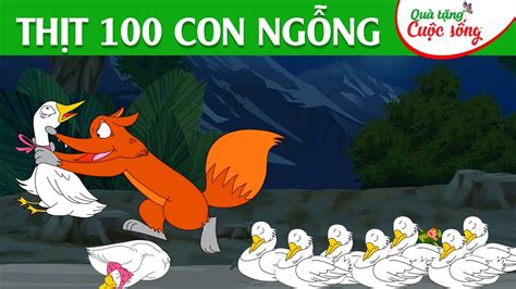 THỊT 100 CON NGỖNG Phim hoạt hình Truyện cổ tích Quà tặng cuộc