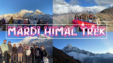 Mardi Himal Trek 2022 L Australian Base Camp Forest Camp Low Camp