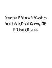 Pengertian Ip Address Mac Address Subnet Mask Default Gateway Dns Ip