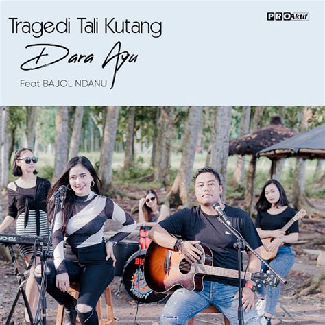 Tragedi Tali Kutang Feat Bajol Ndanu YouTube Music