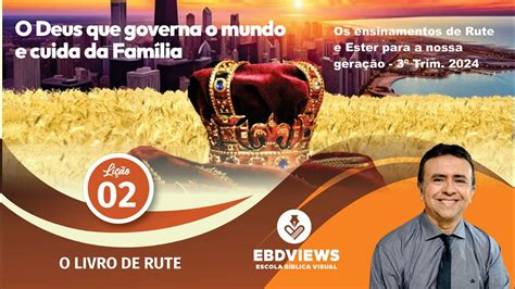 Ebd Cpad Trimestre O Deus Que Governa O Mundo E A Fam Lia