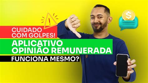 Aplicativo Opinião Remunerada Funciona Mesmo Cuidado Golpes