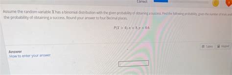 solved correct assume the random variable x has a binomial