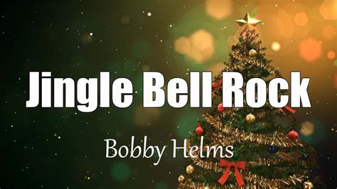 Bobby Helms Jingle Bell Rock Lyrics YouTube