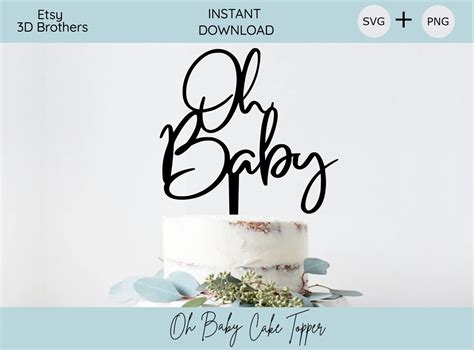 Oh Baby SVG Cake Topper Laser Cut Cake Topper Svg Baby Etsy