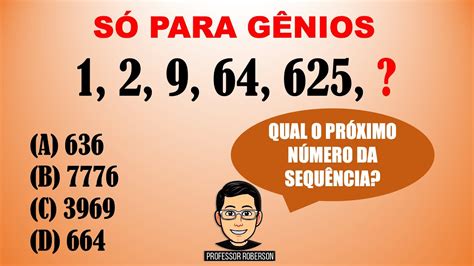 DESAFIO MATEMÁTICO 40 QUAL O PRÓXIMO NÚMERO DA SEQUÊNCIA YouTube
