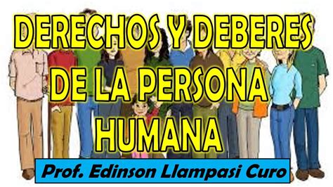 DERECHOS Y DEBERES DE LA PERSONA HUMANA Educación Cívica Secundaria
